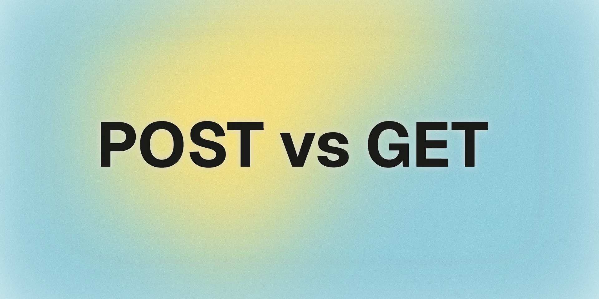 Difference Between POST vs GET Requests